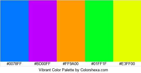 Vibrant Color Palette #0078FF #BD00FF #FF9A00 #01FF1F #E3FF00 Hex